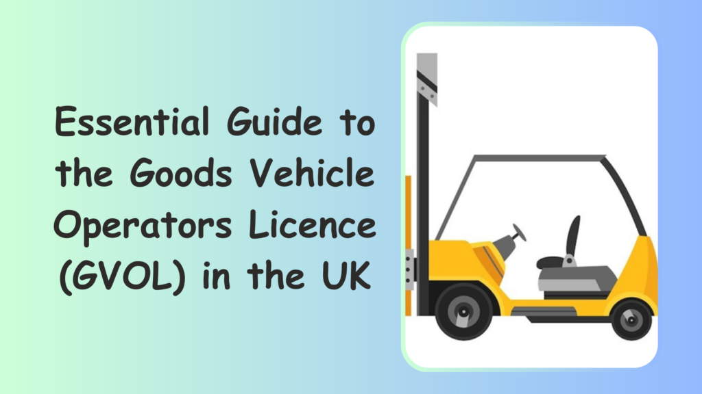 What is a Goods Vehicle Operators Licence? UK Guide